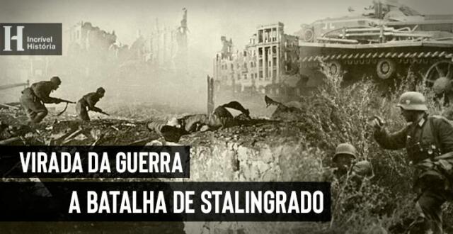 Batalha de Stalingrado (Resumo Rápido) | Incrível História